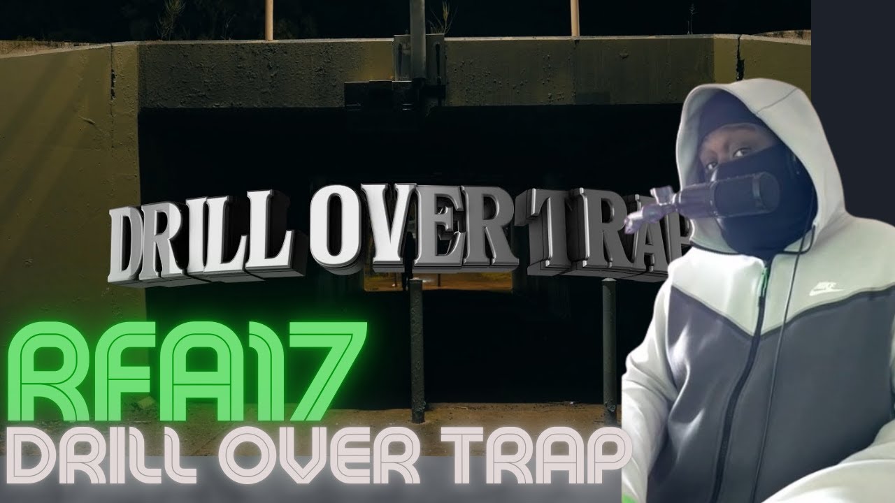 UK Rapper Reacts To RFA17 - Drill Over Trap 🇦🇺 [REACTION] - YouTube