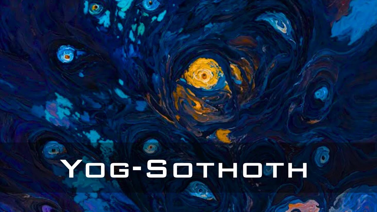 Yog-Sothoth - The Gate and the Key - Cthulhu Mythos - YouTube