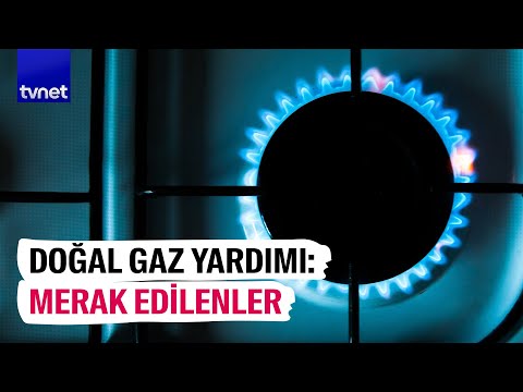 Doğal gaz yardımı başvurana nefes olacak!