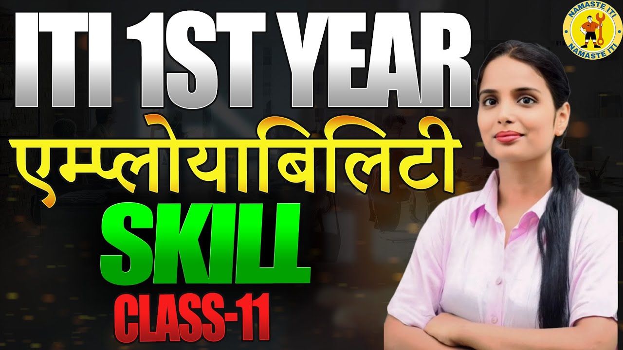11 - EMPLOYABILITY SKILLS ITI 1st YEAR | ITI 1st YEAR EMPLOYABILITY ...