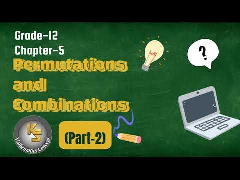 Grade-12 သင်္ချာ Chapter-5 (Permutation & Combination) Part-2 - YouTube