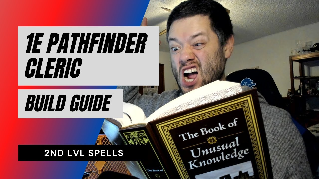 1E Pathfinder Cleric Guide - 2nd lvl Spells - YouTube