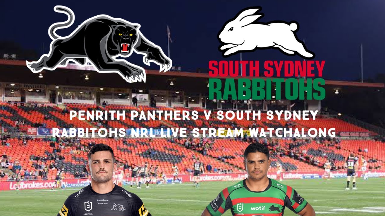 Penrith Panthers VS South Sydney Rabbitohs NRL Round 2 Live Stream penrith-panthers-vs-south-sydney-rabbitohs-nrl-round-2-live-stream