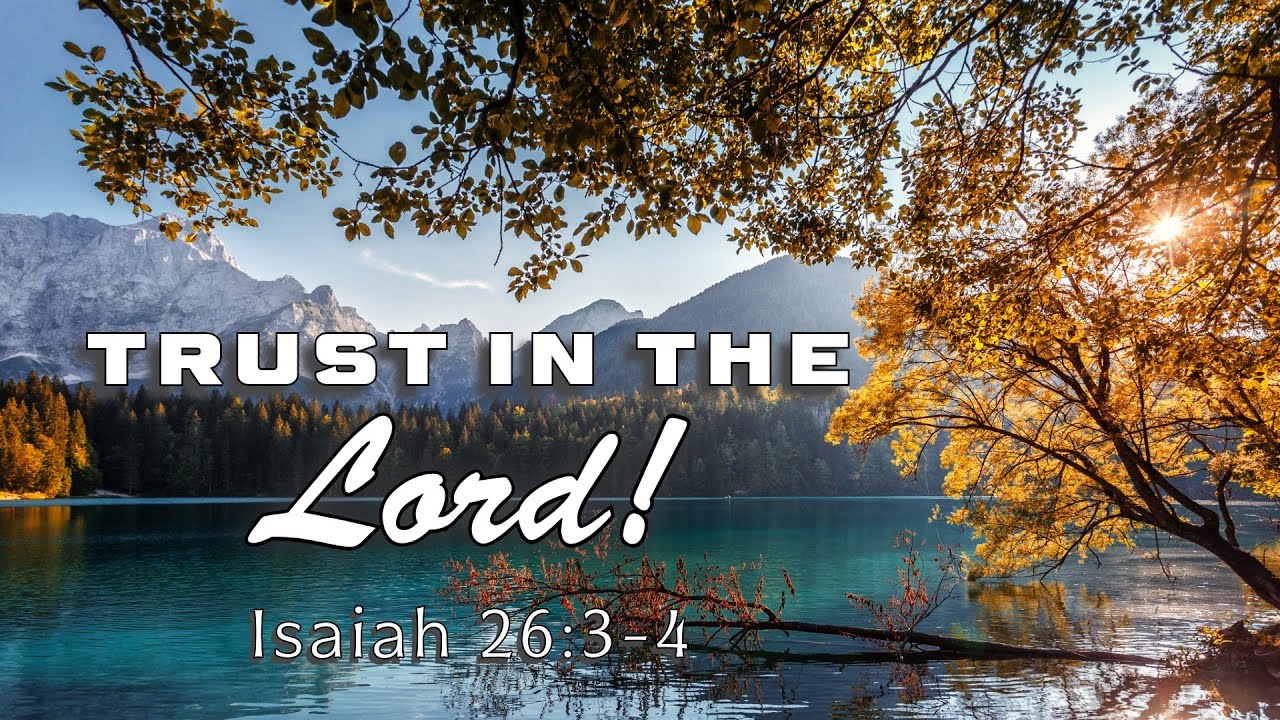 "Trust in the Lord!" ~ Isaiah 26: 3-4 -Deacon Joyce Williams - YouTube