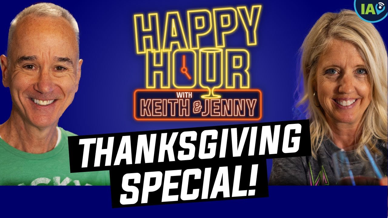 Happy Hour w/ Keith & Jenny: Thanksgiving Special! - YouTube
