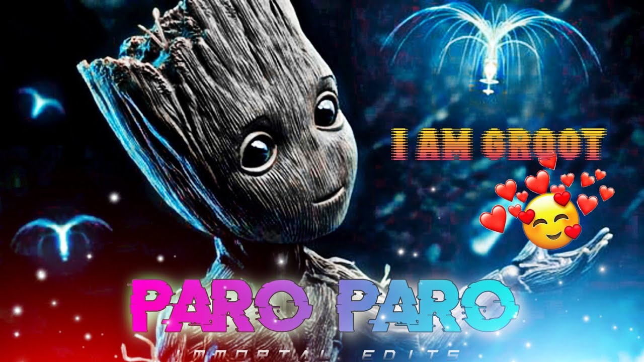 Paro Paro Ft Groot Edit 😍 | I am Groot 4k Edit | Groot Cute Edit | Groot Whatsapp Status - YouTube