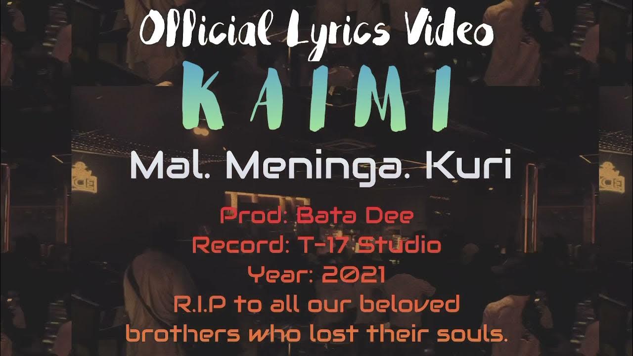 Mal Meninga Kuri - KAIMI (Official Lyrics Video) - YouTube Music