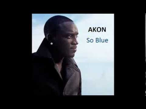 Akon - So Blue - YouTube
