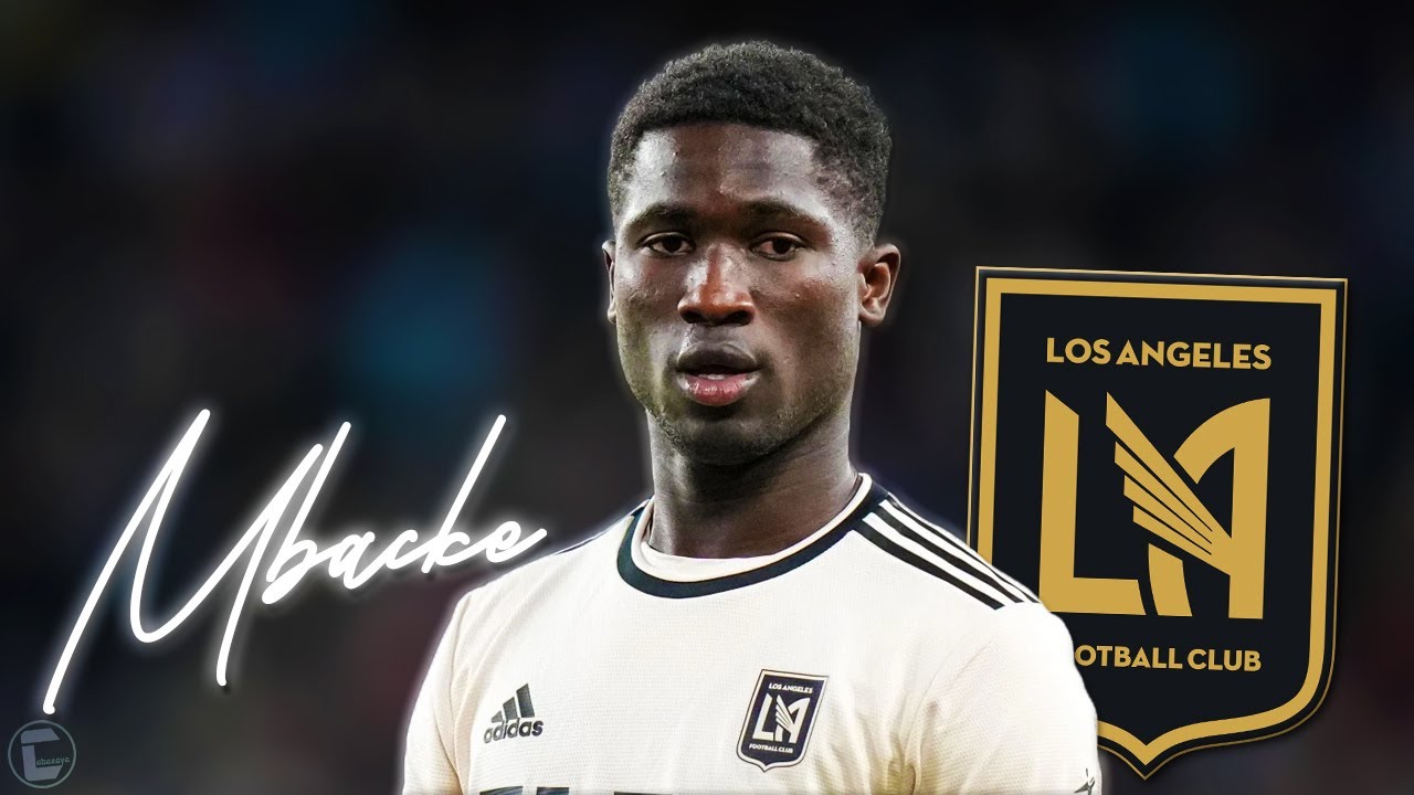 MBACKE • LAFC • Amazing Defensive Skills, Tackles, Goals & Assists ...