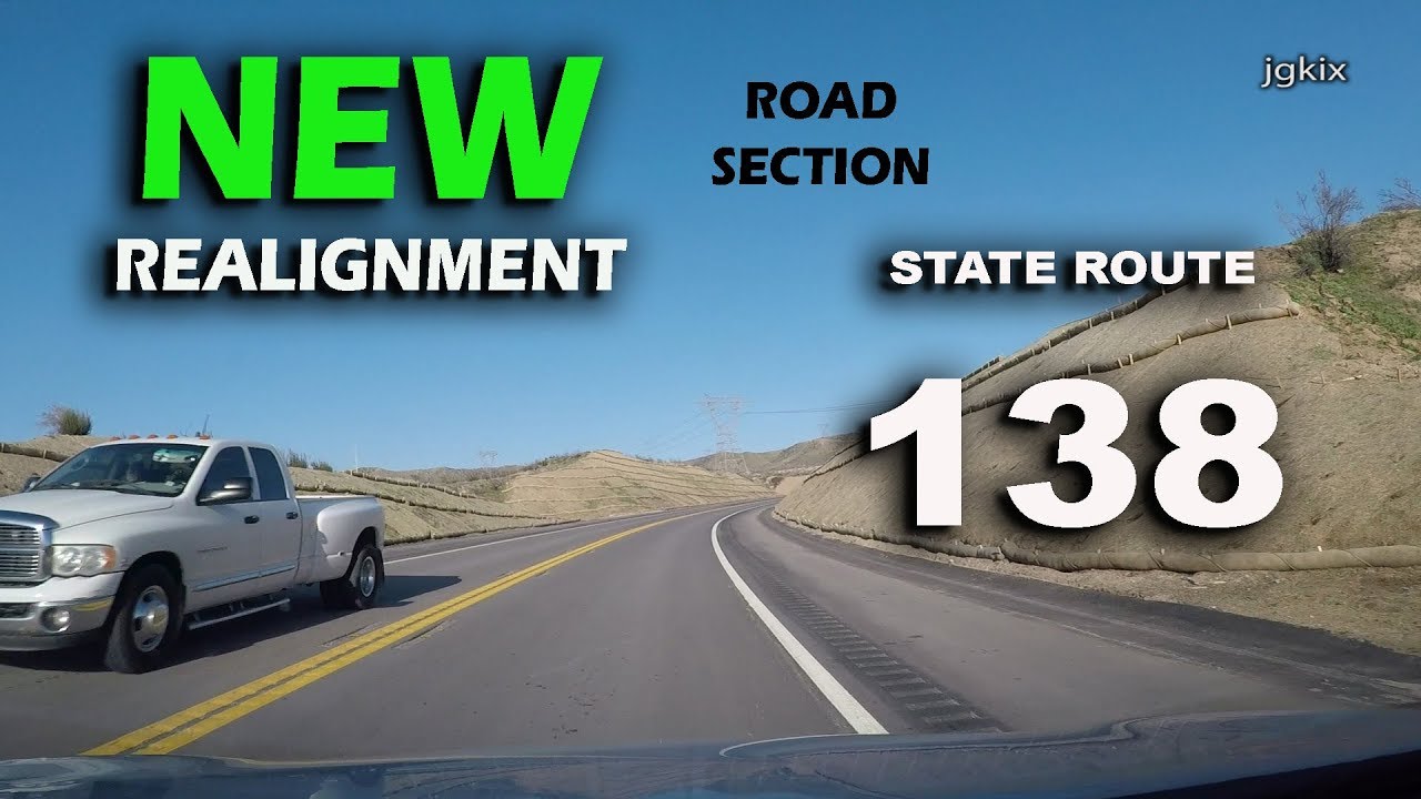 NEW REALIGNMENT Road State Route 138 - YouTube