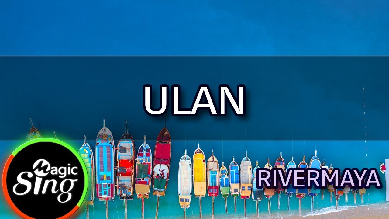 [MAGICSING Karaoke] RIVERMAYA_ULAN karaoke | Tagalog - YouTube