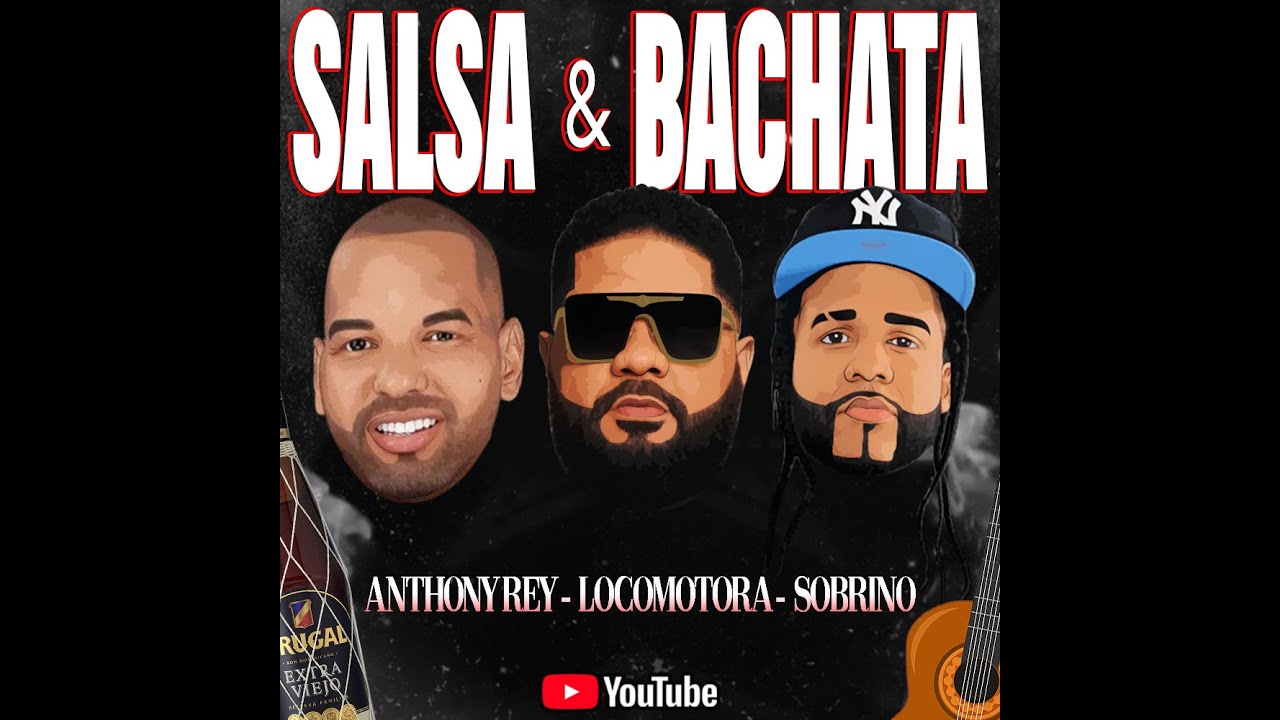 Salsa & Bachata Mix | DJ Locomotora Studio | DJ Sobrino Ft. Anthony Rey ...