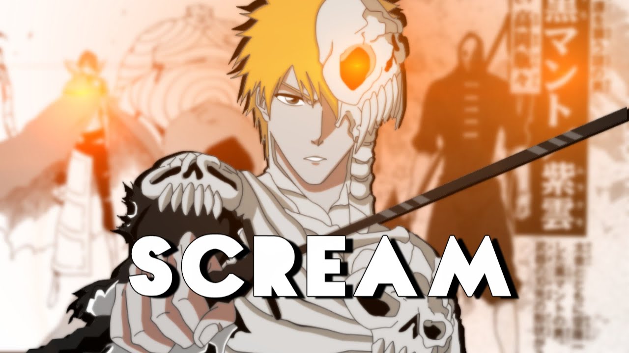 Bleach AMV - Scream - YouTube