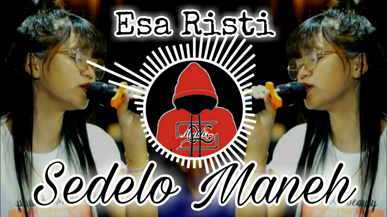 Esa Risti - Sedelo Maneh - YouTube