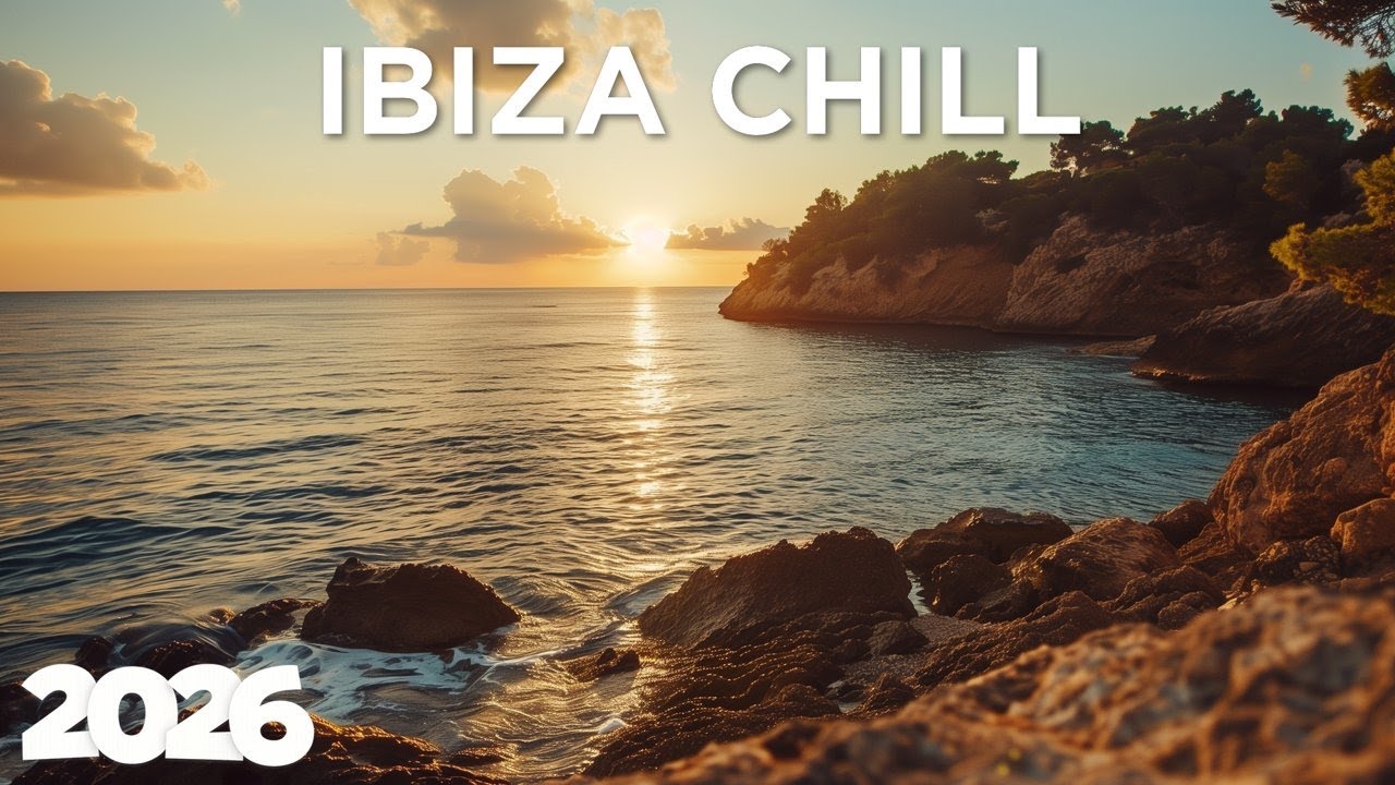 Ibiza Chill - Lounge Mix 2026 | Beach House Vibes 🎧🌊 - YouTube