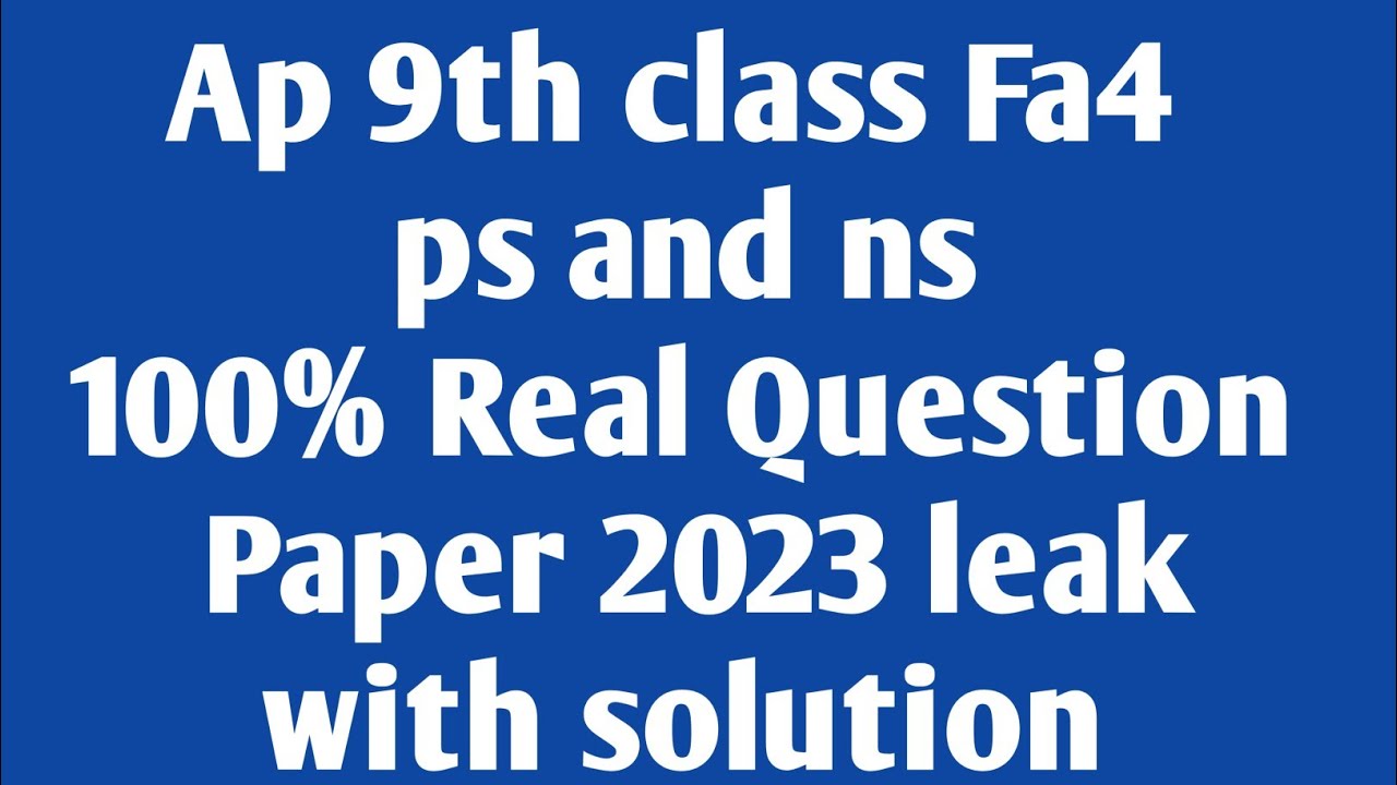 real Ap 9th Class Ps And Ns Fa4 Question Paper 2022 23 Leaked 9th Ps real-ap-9th-class-ps-and-ns-fa4-question-paper-2022-23-leaked-9th-ps