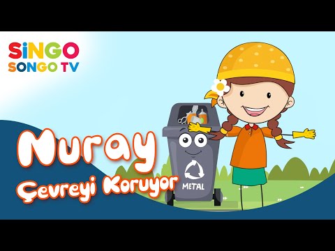 NURAY Çevreyi Koruyor ♻️ – SingoSongo TV I İsme Özel Çocuk Şarkıları 🎵