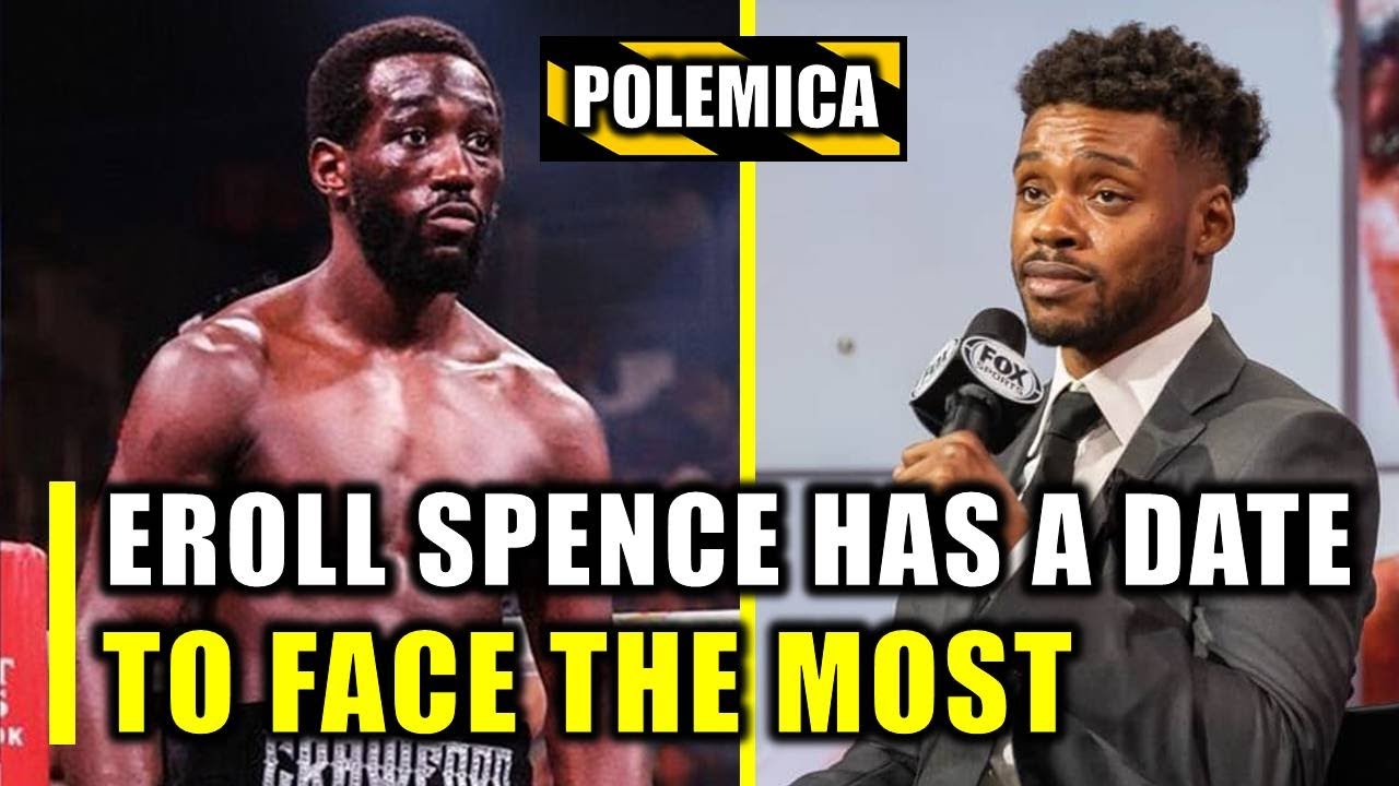 EROLL SPENCE HAS A DATE TO FACE THE MOST FEARED IN BOXING!! - YouTube