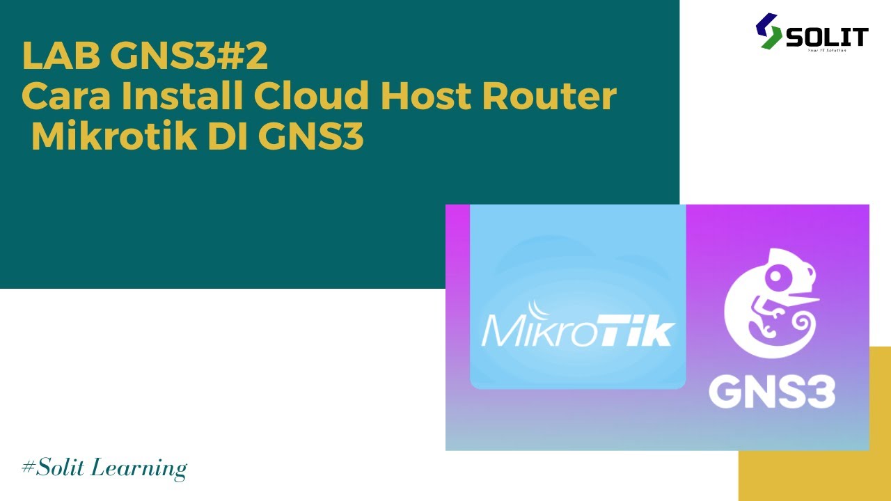LAB GNS3# 2 Cara Install Cloud Host Router Mikrotik DI GNS3 - YouTube