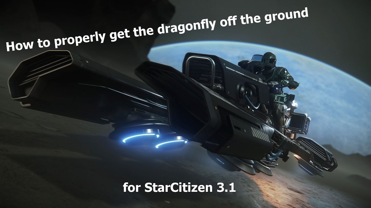Star Citizen - how to (dragonfly flight mode) - YouTube