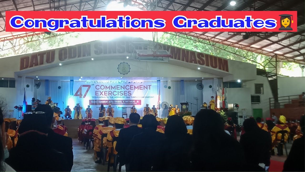 47th COMMENCEMENT EXERCISES OF MSUMAGUINDANAO | A Glimpse of the program | ENGRhymes - YouTube