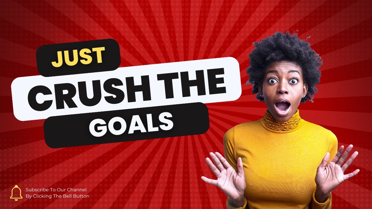 Crush Your Goals: The Secret Formula for Unstoppable Success Revealed ...