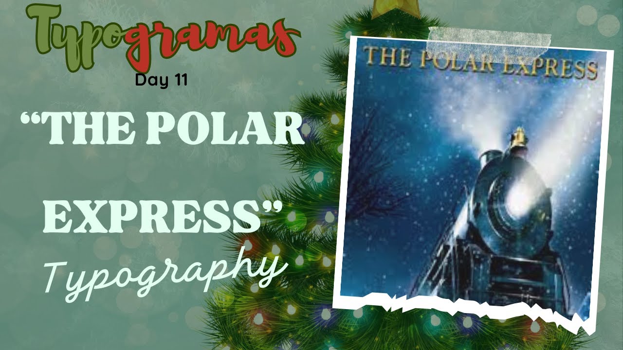 "The Polar Express" TYPOGRAPHY | KL Typography - YouTube
