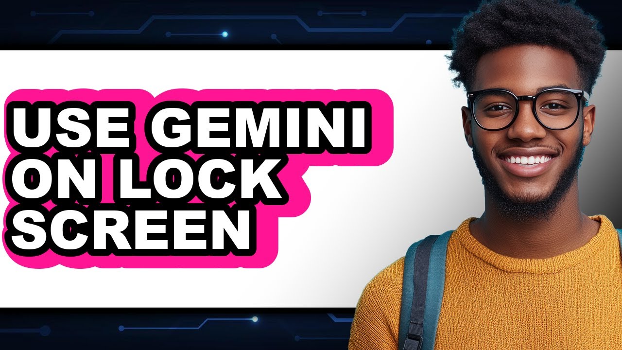 How to Use Gemini on Lock Screen - Easy Guide - YouTube