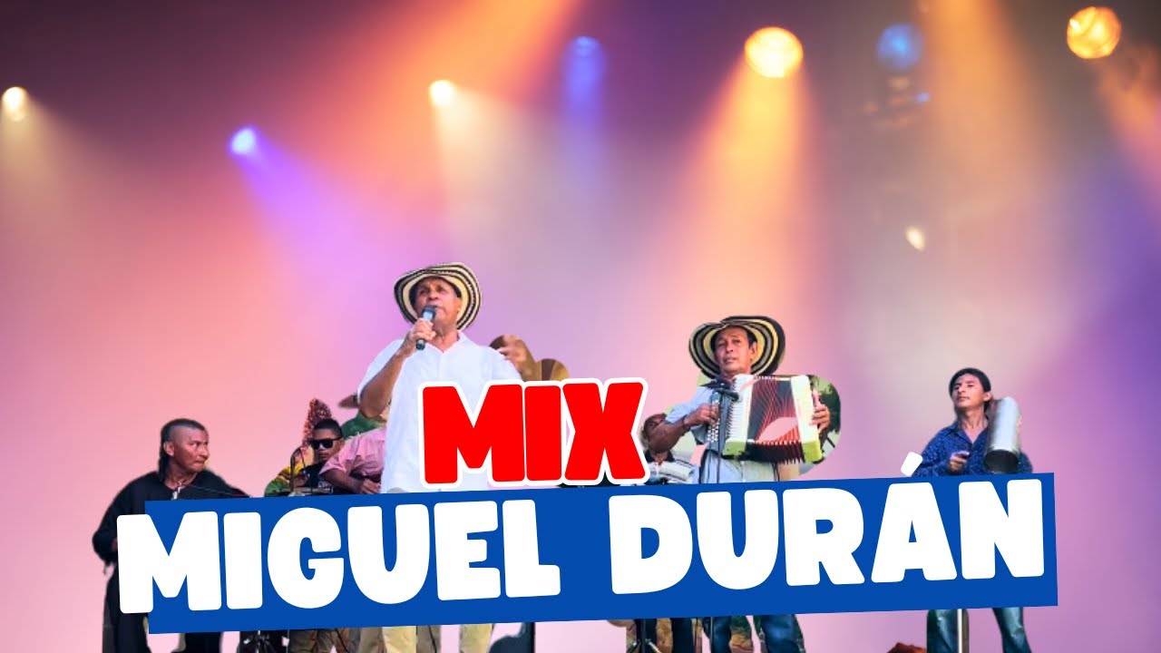 EXITOS Miguel Duran En Vivo - YouTube