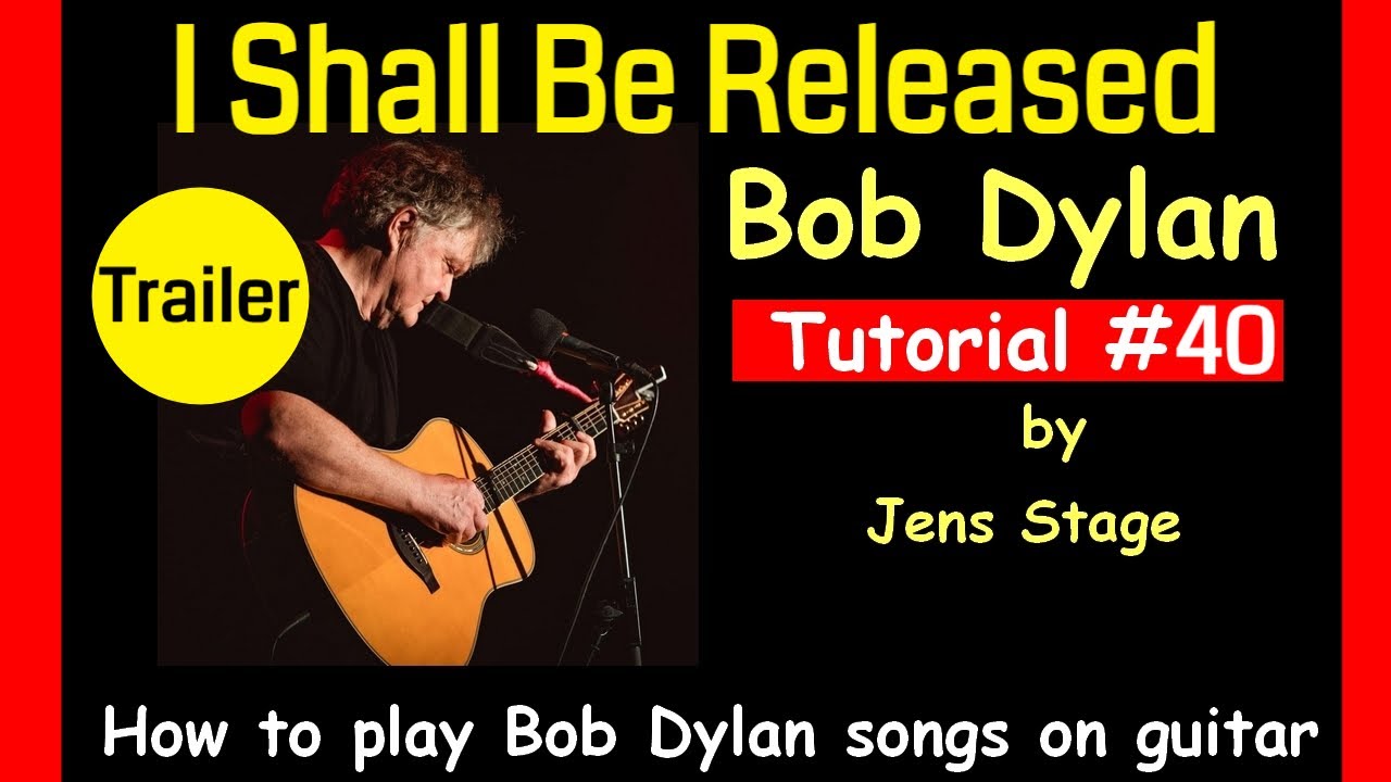 How to play I Shall Be Released by Bob Dylan | Easy Guitar Tutorial ...