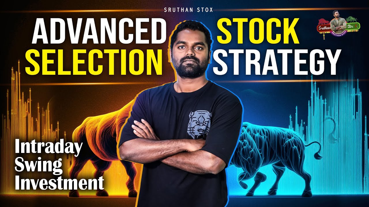 Mastering Advanced Stock Selection Strategies for Intraday, Swing ...