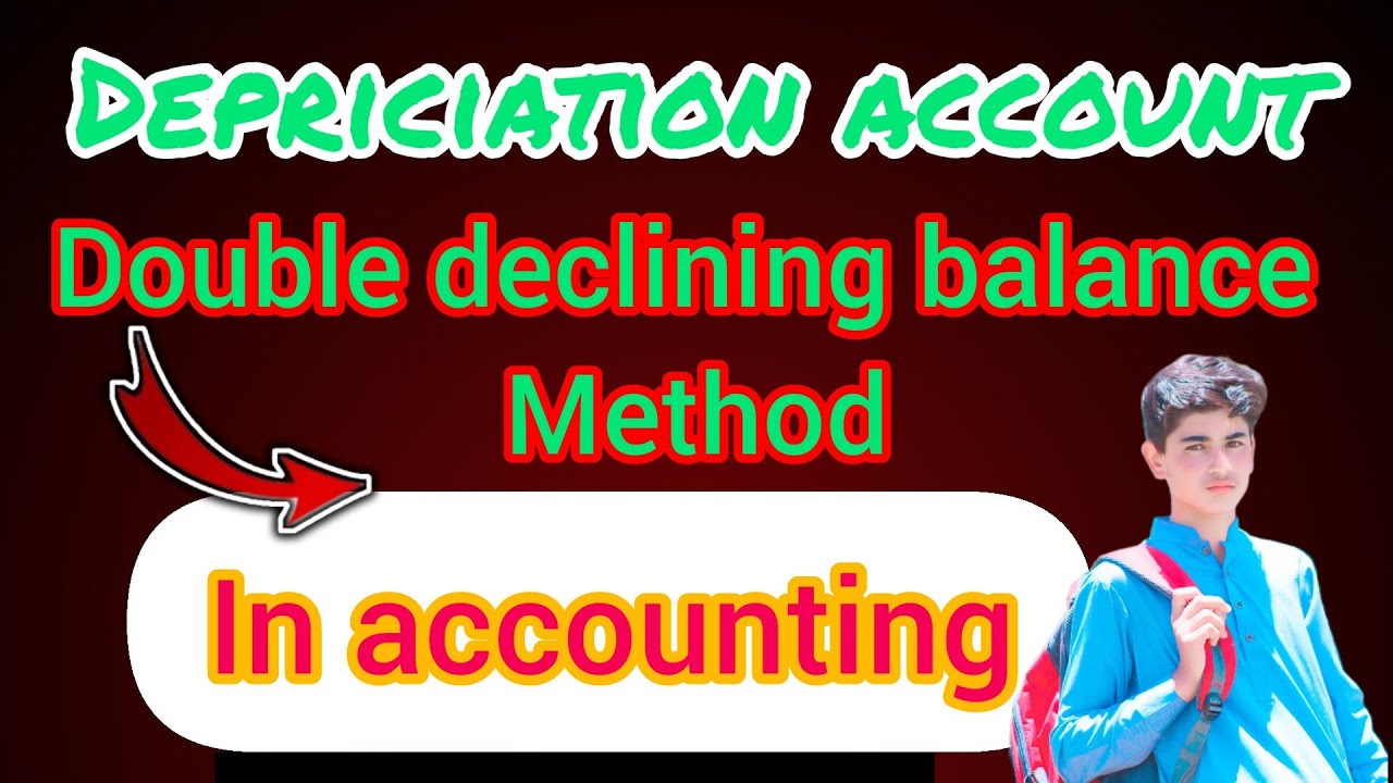Depriciation account.double declining balance method. - YouTube