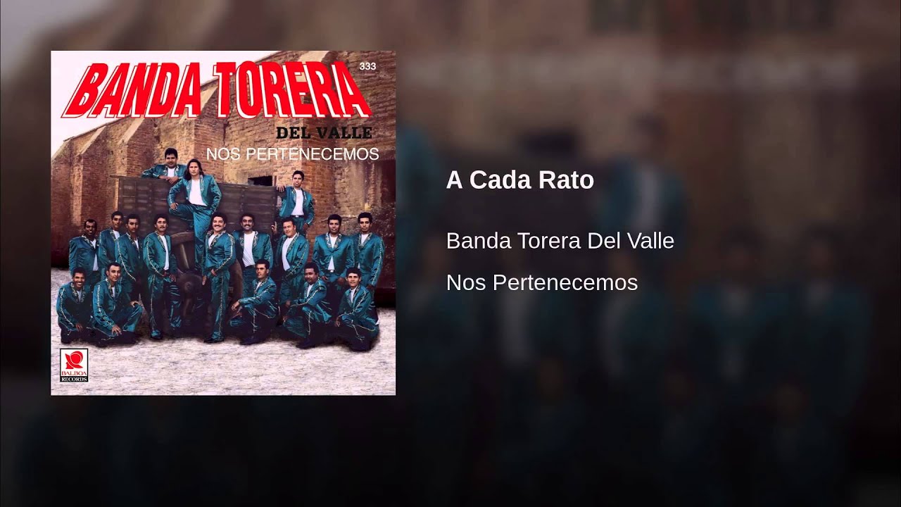 A cada rato...Banda Torera - YouTube