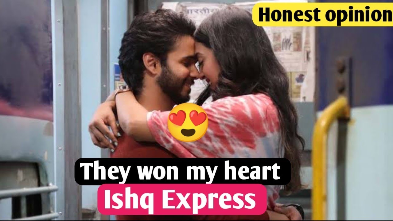 Ishq Express web series review | Rithvik Sahore, Gayatri Bharadwaj ...