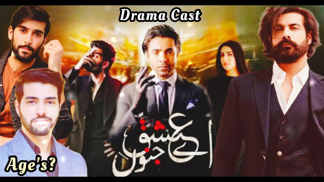 Aye ishq e Junoon Drama Cast Real Names & Ages | Ushna Shah | Sheheryar ...