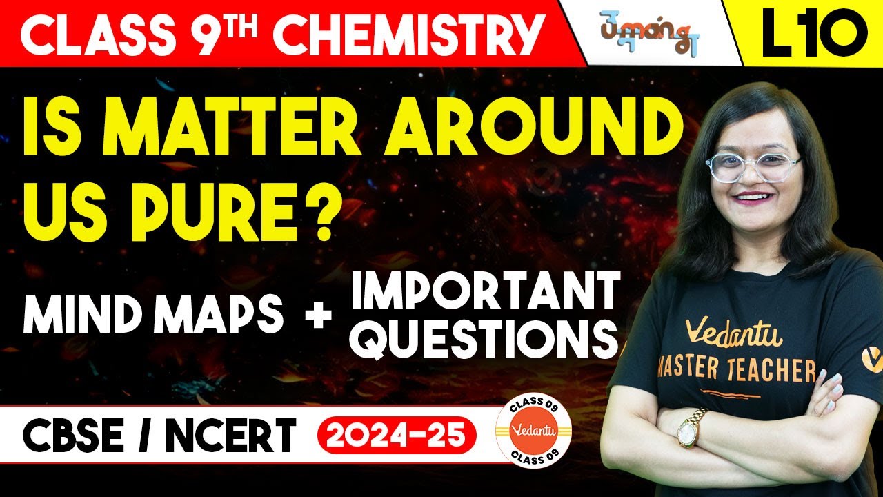 Is matter around us pure? L10 | Mind Maps + Important Questions | UMANG ...