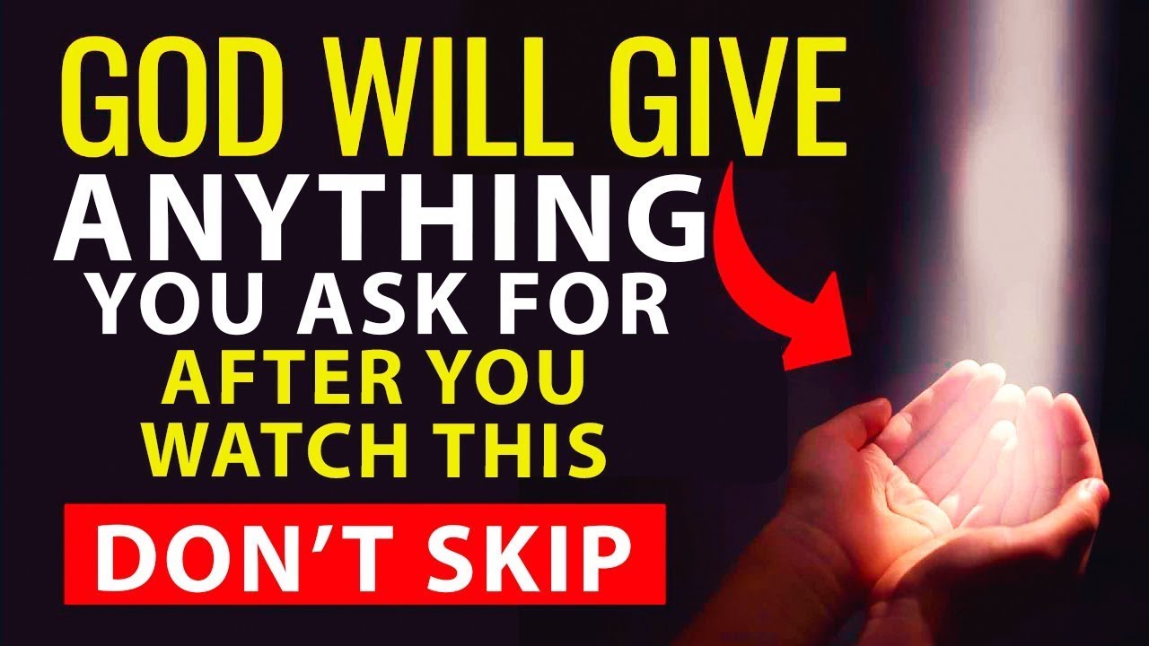 God Will Give You Anything You Ask For In 24hrs After Watching This ...