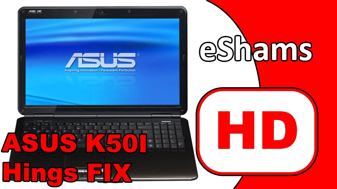 Asus K50I Hinge FIX - YouTube