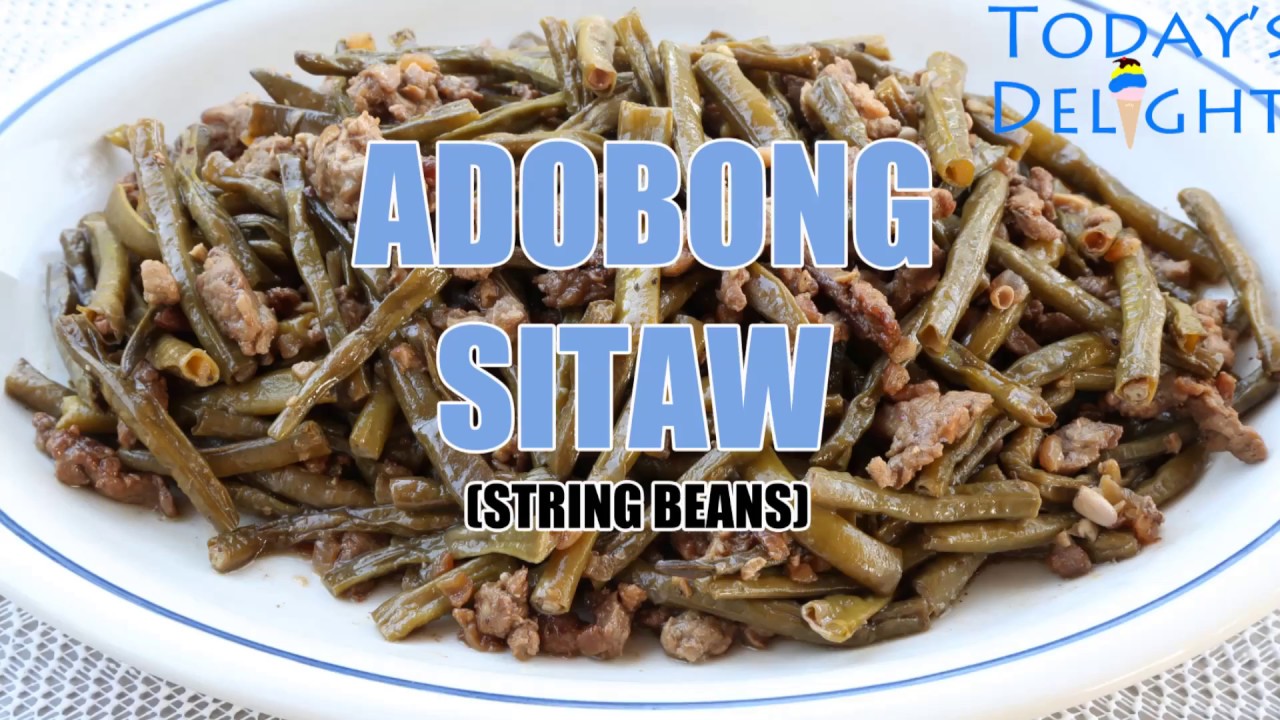 How to Make Adobong Sitaw Recipe - Today's Delight - YouTube