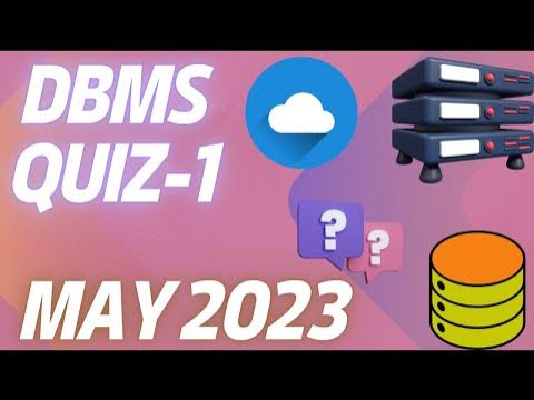DBMS Quiz 1 PYQ May 2023 - YouTube