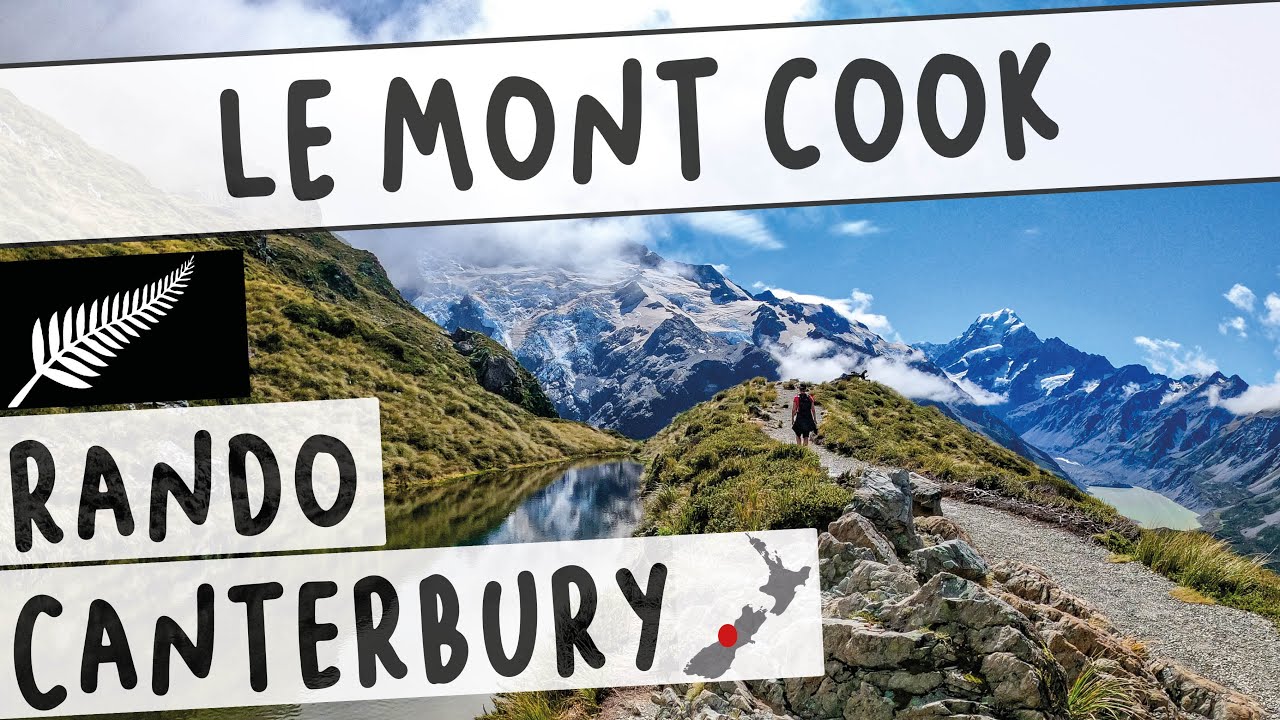 Aoraki / Mont Cook - Sealy Tarns Track - Canterbury - Rando vlog - YouTube