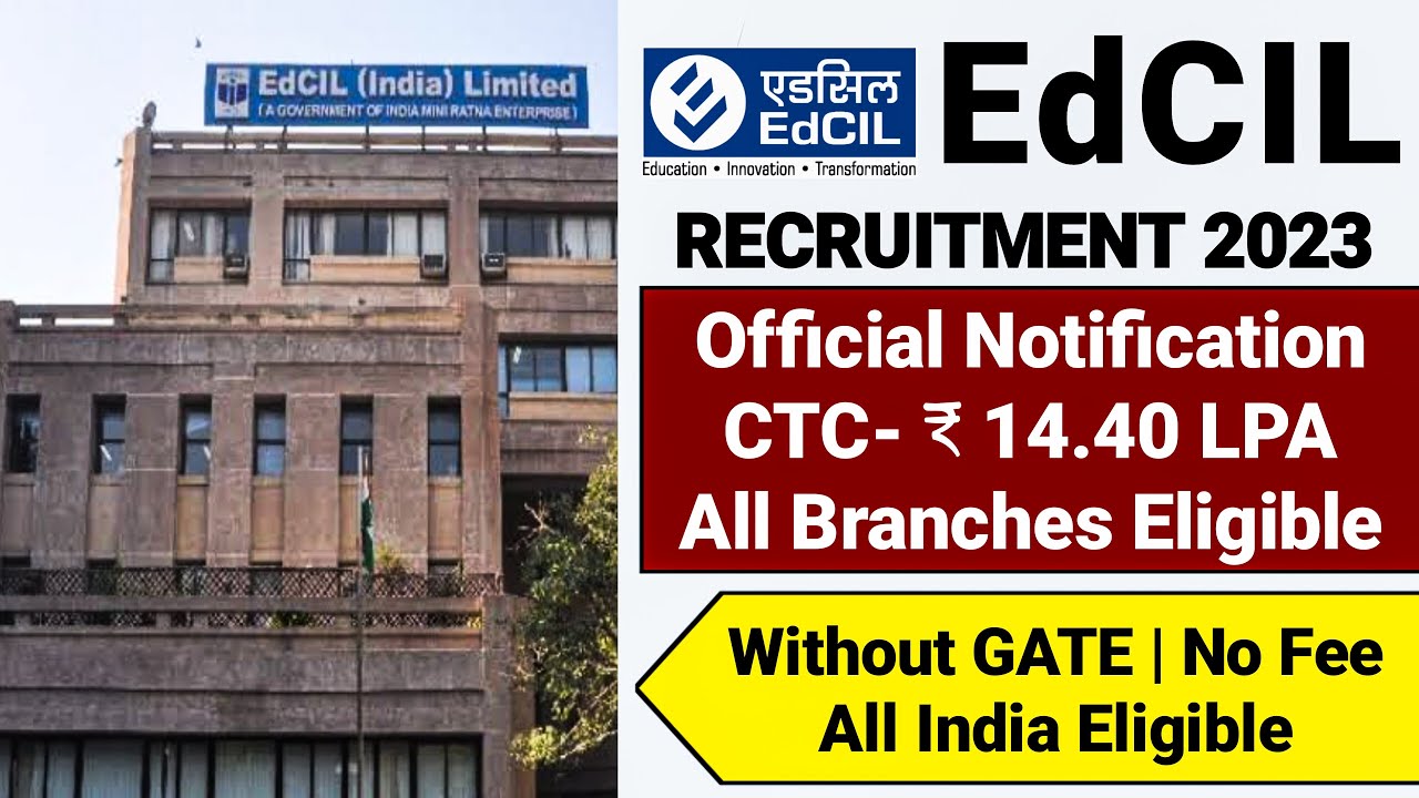 EdCIL PSU Recruitment 2023|CTC ₹14.40 LPA|EdCIL Vacancy 2023|EdCIL ...