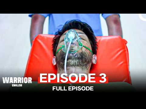 Warrior Turkish Drama Episode 3