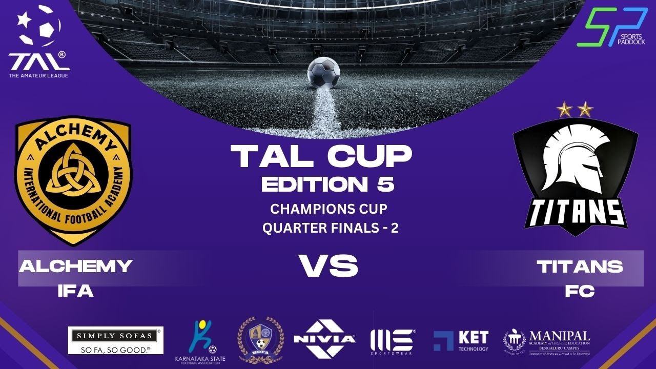 TAL CUP | EDITION 5 | CHAMPIONS CUP | QUARTER FINAL - 1 | ALCHEMY IFA ...