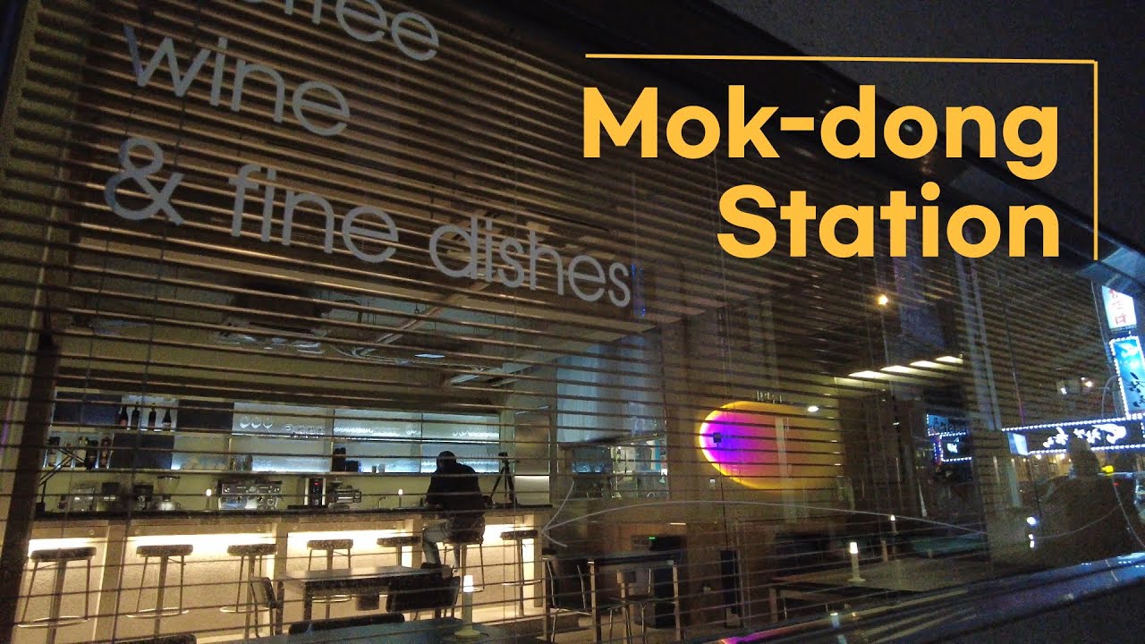 💈목동역, 밤💈A night walk around Mok-dong Station💈[4K All About Seoul] - YouTube