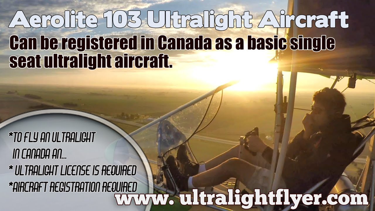 Aerolite 103, Canadian Single Seat Ultralight Aircraft - YouTube