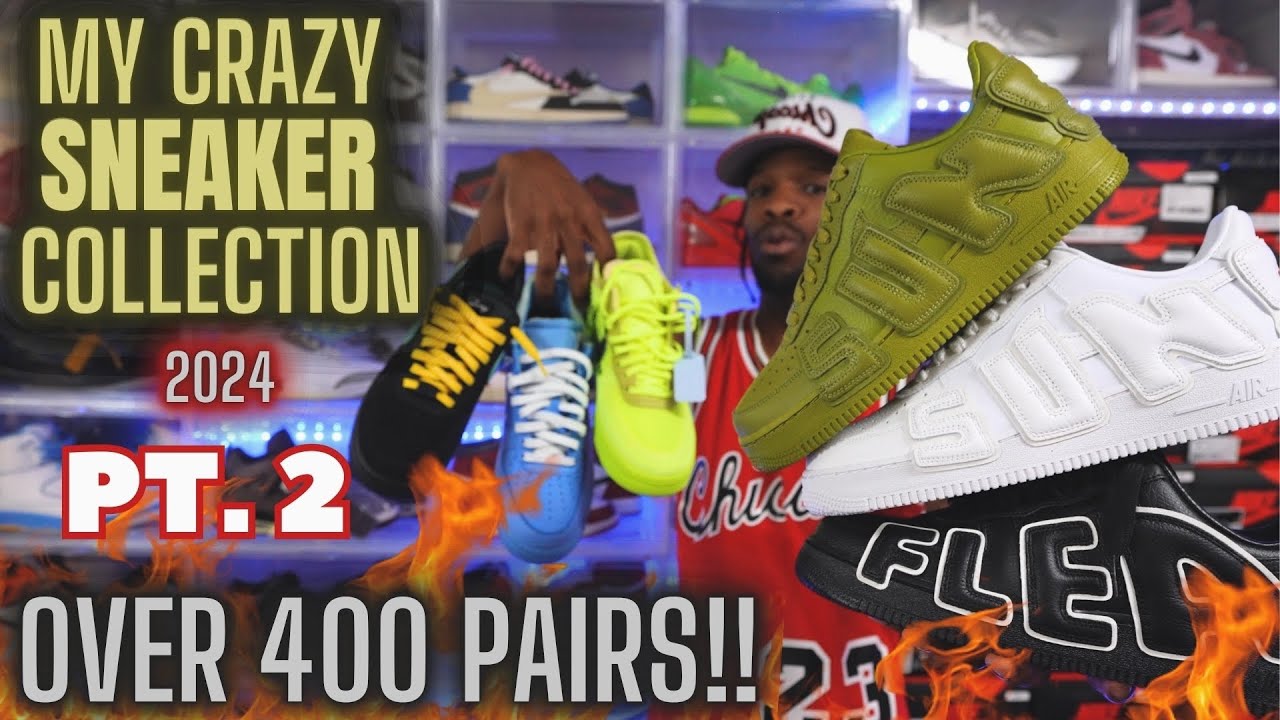 IT'S HEATING UP! PT 2 2024 MY CRAZY SNEAKER COLLECTION OVER 400 PAIRS ...