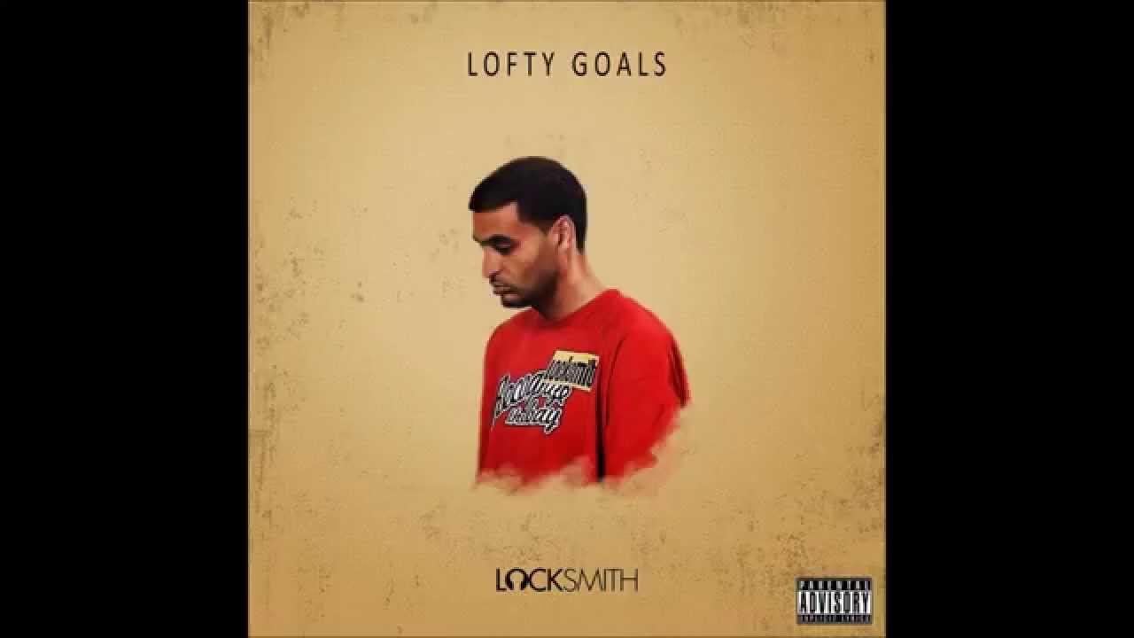 Locksmith's "Lofty Goals" [OFFICIAL Full Album] - YouTube