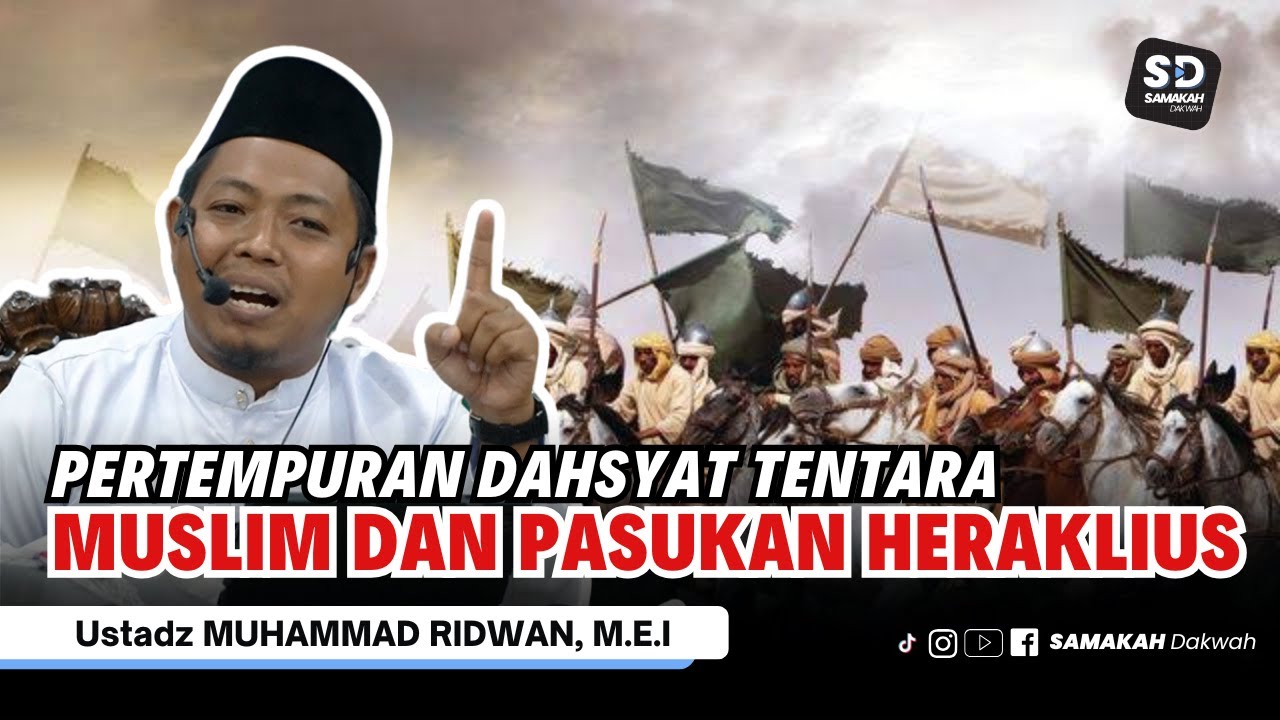Pertempuran Dahsyat Tentara Muslim dan Pasukan Heraklius - Ustadz ...