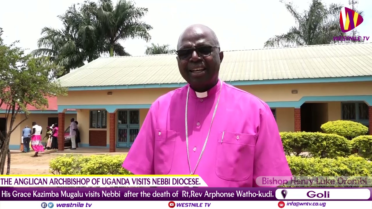 THE ANGLICAN ARCHBISHOP OF UGANDA VISITS NEBBI DIOCESE. - YouTube